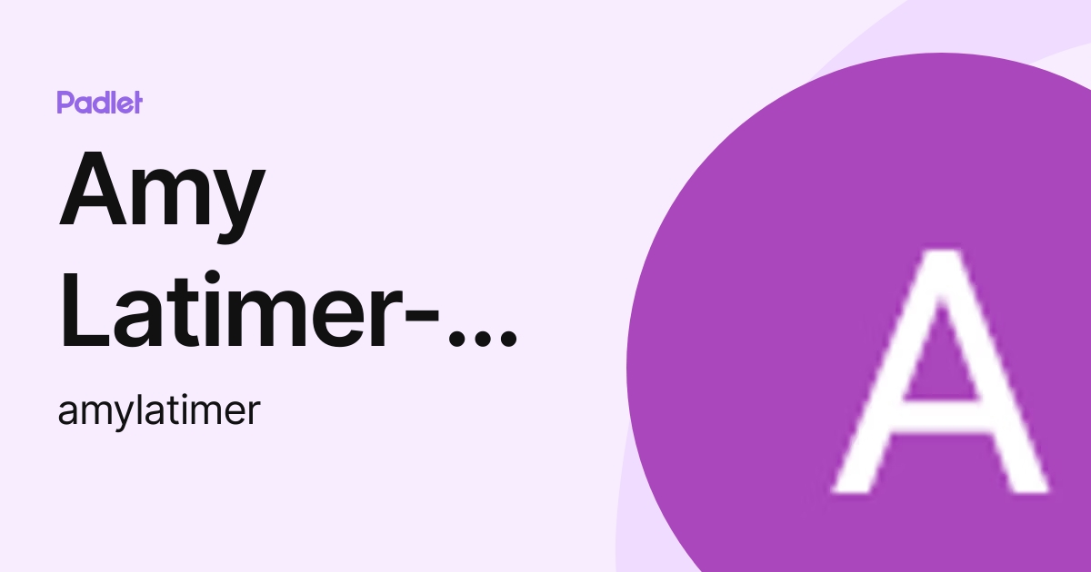 Amy Latimer-Cheung (amylatimer) profile | Padlet