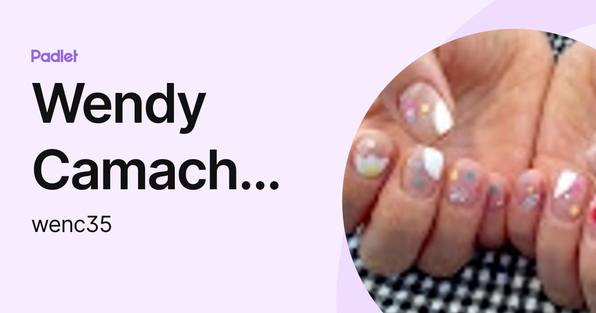 Wendy Camacho Arce (wenc35) profile | Padlet