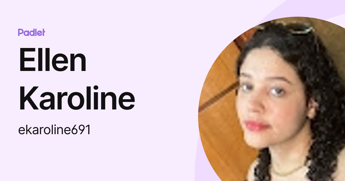 Ellen Karoline (ekaroline691) profile | Padlet