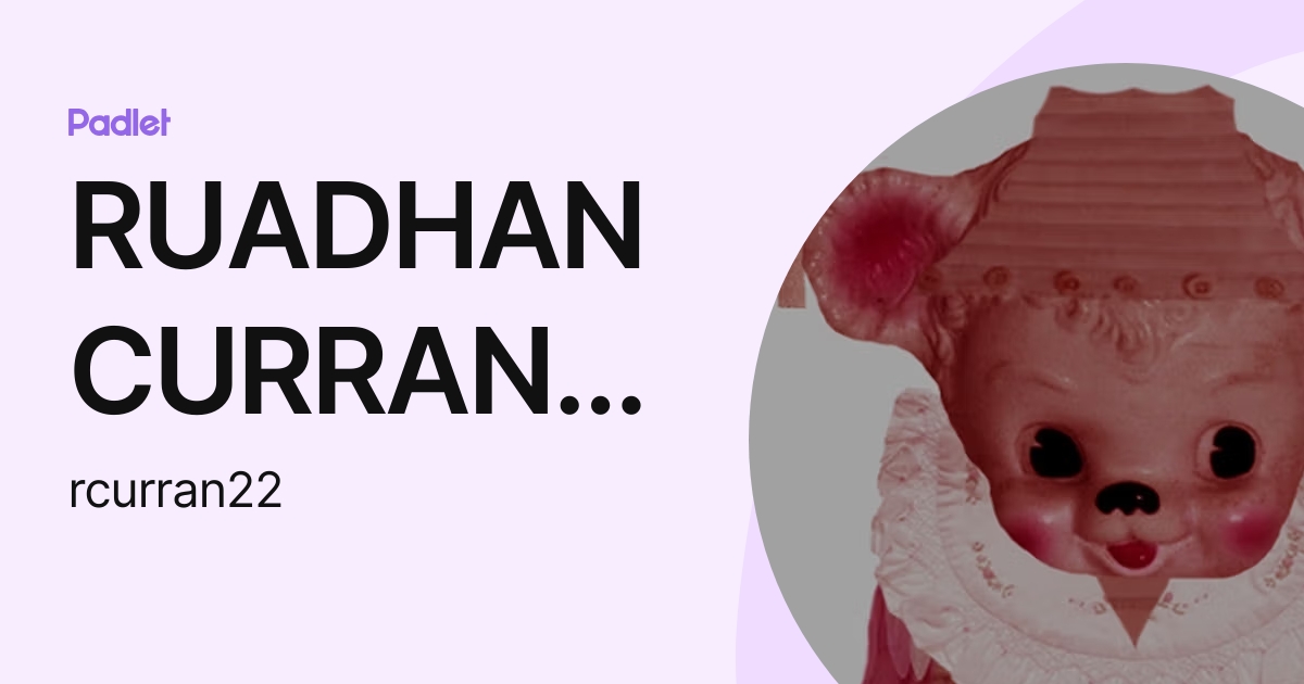 RUADHAN CURRAN (2007637) (rcurran22) profile | Padlet