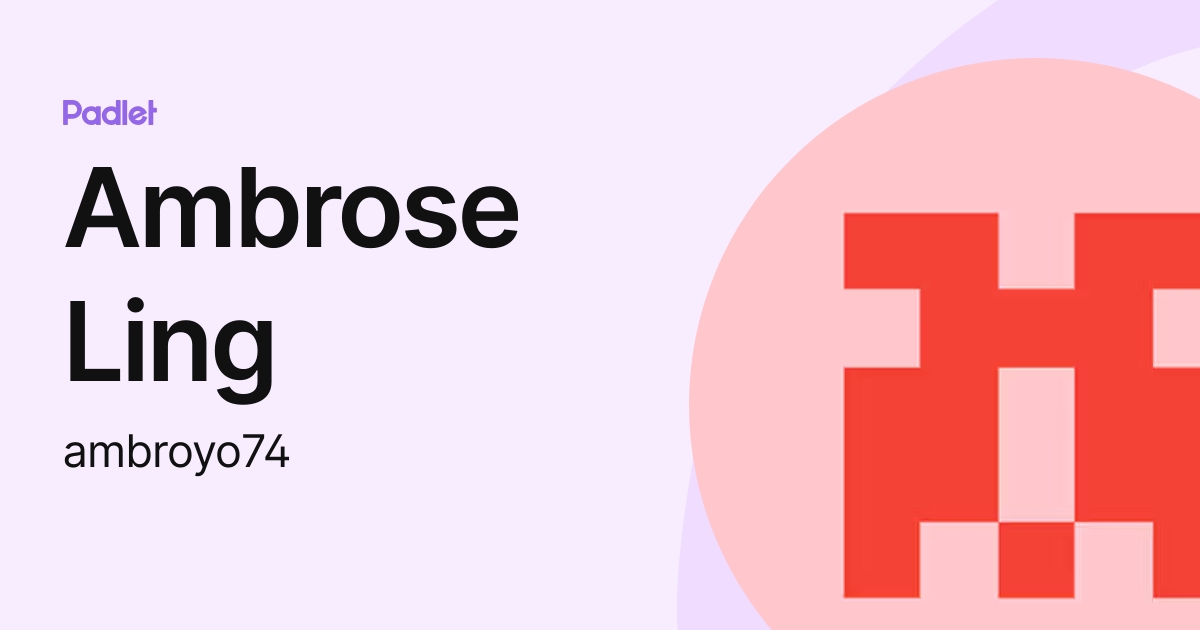 Ambrose Ling (ambroyo74) profile | Padlet