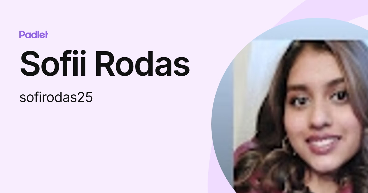 Sofii Rodas (sofirodas25) profile | Padlet