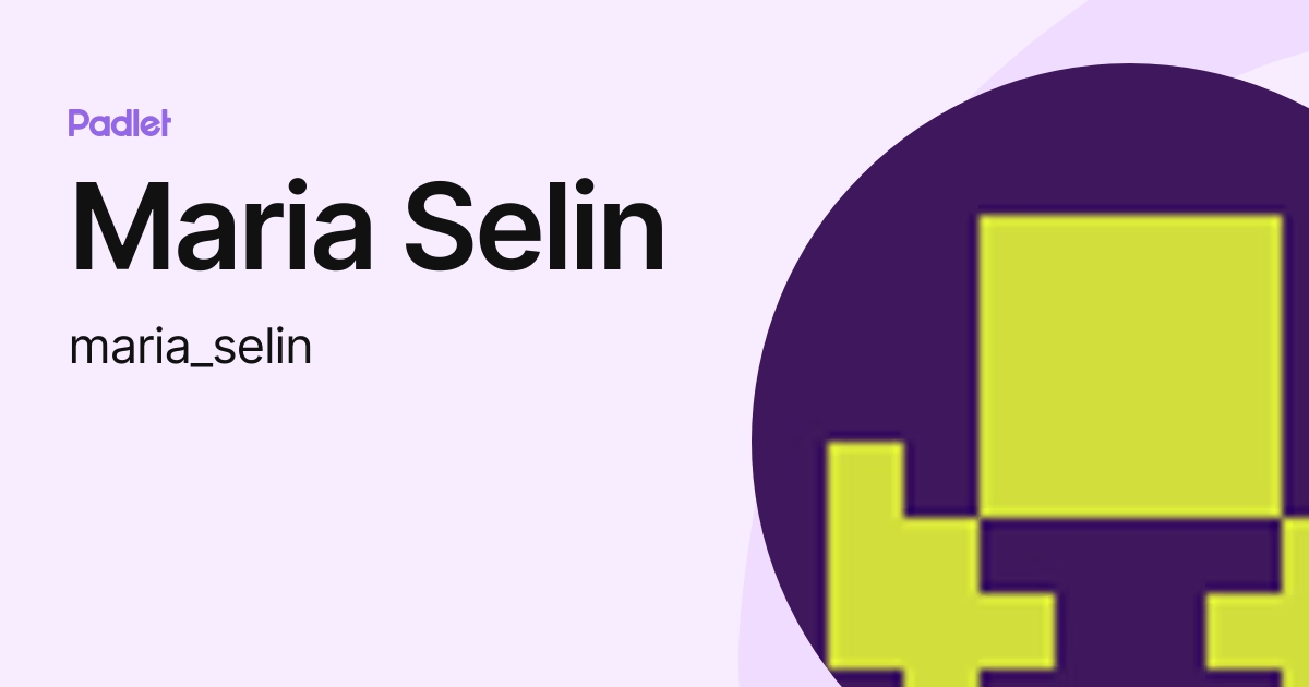Maria Selin (maria_selin) profile | Padlet