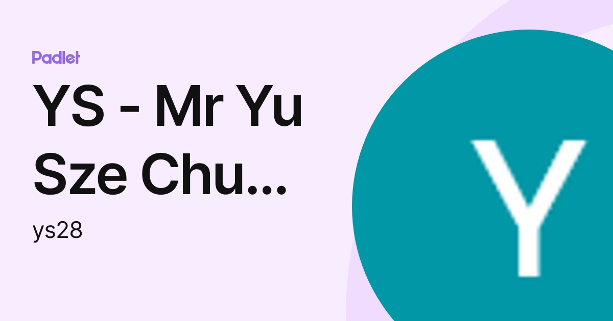 YS - Mr Yu Sze Chun ( 余思進 ) (ys28) profile | Padlet