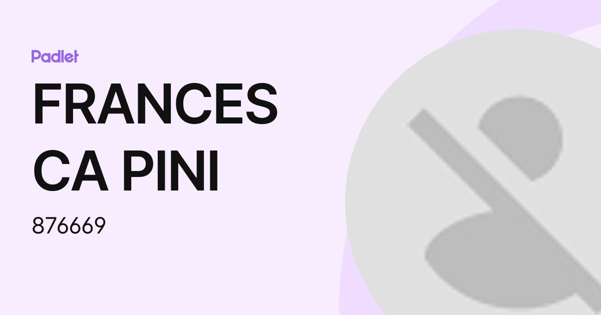 FRANCESCA PINI (876669) profile | Padlet