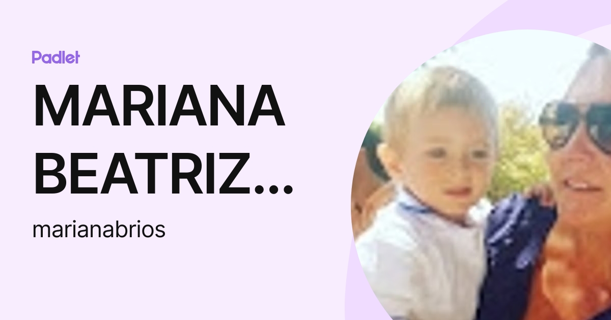 MARIANA BEATRIZ RIOS (marianabrios) profile | Padlet