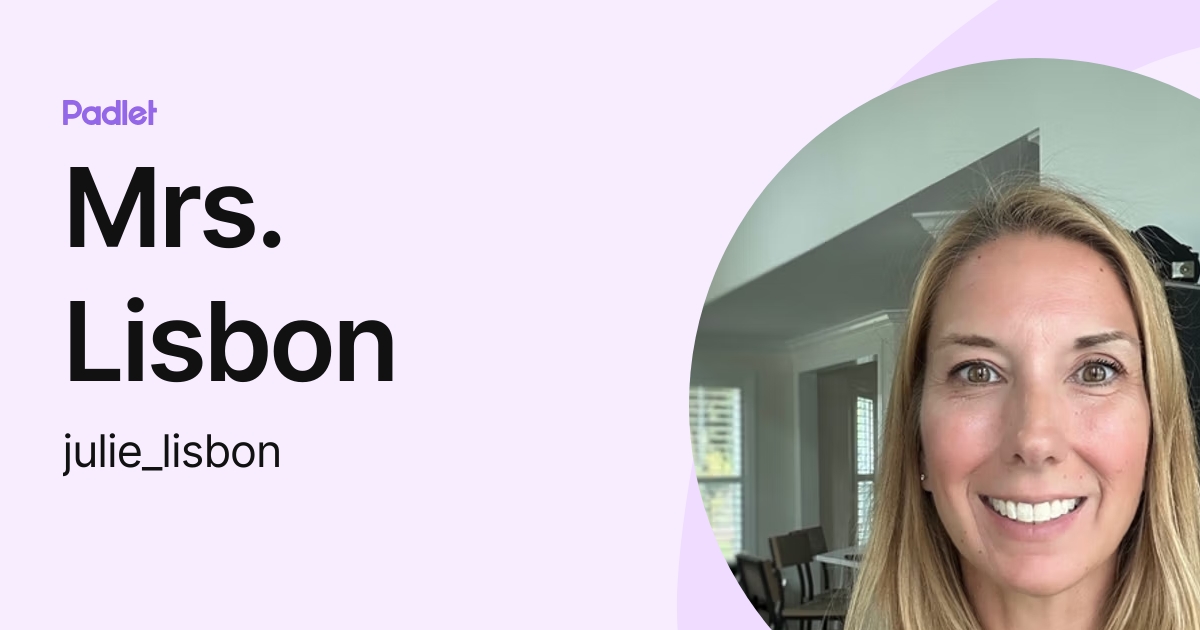 Mrs. Lisbon (julie_lisbon) profile | Padlet