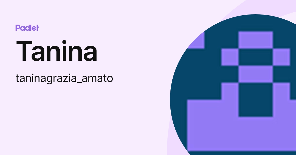 Tanina (taninagrazia_amato) profile | Padlet