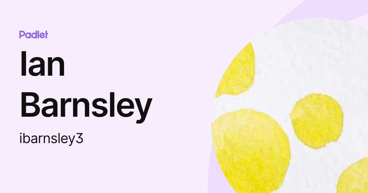 Ian Barnsley (ibarnsley2) profile | Padlet