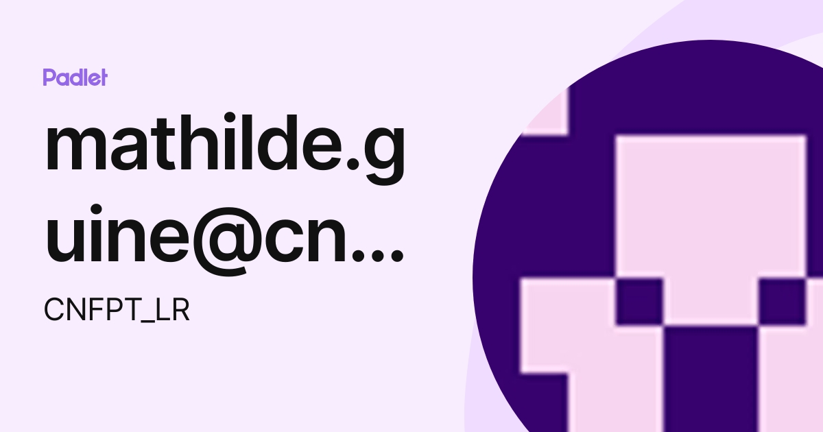Profil de mathilde.guine@cnfpt.fr (CNFPT_LR) | Padlet