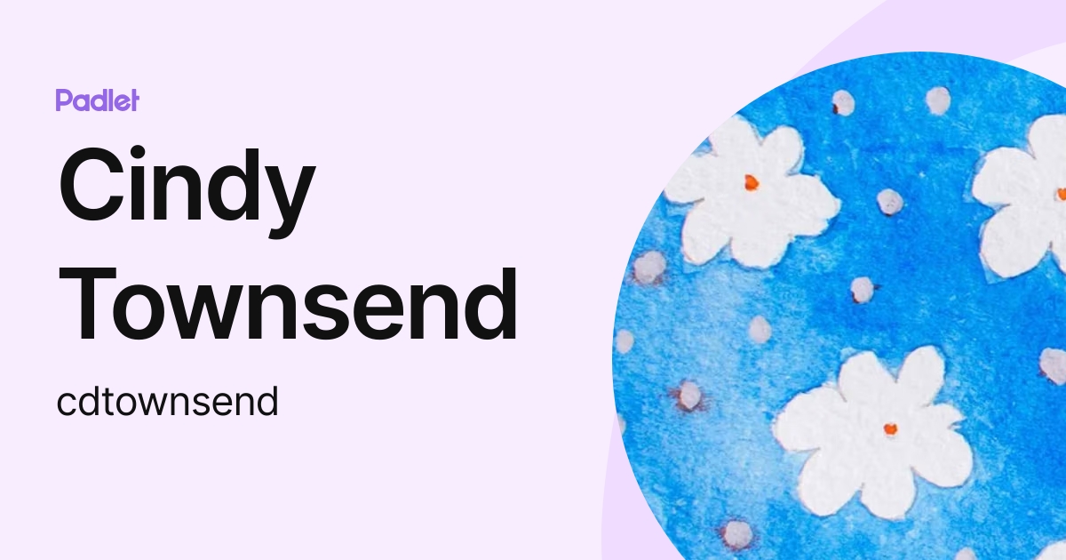 Cindy Townsend (cdtownsend) profile | Padlet