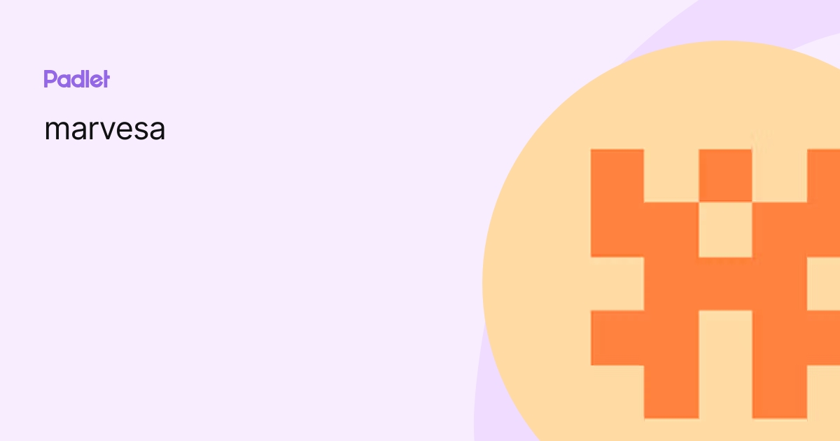 marvesa profile | Padlet