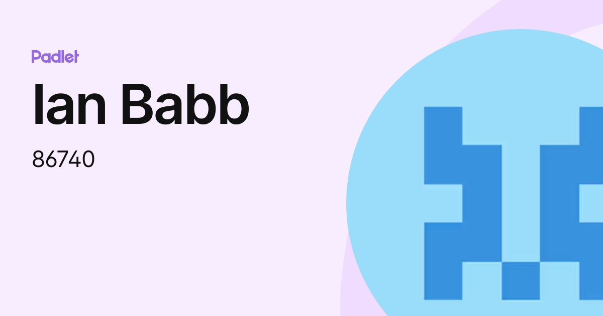 Ian Babb (86740) profile | Padlet