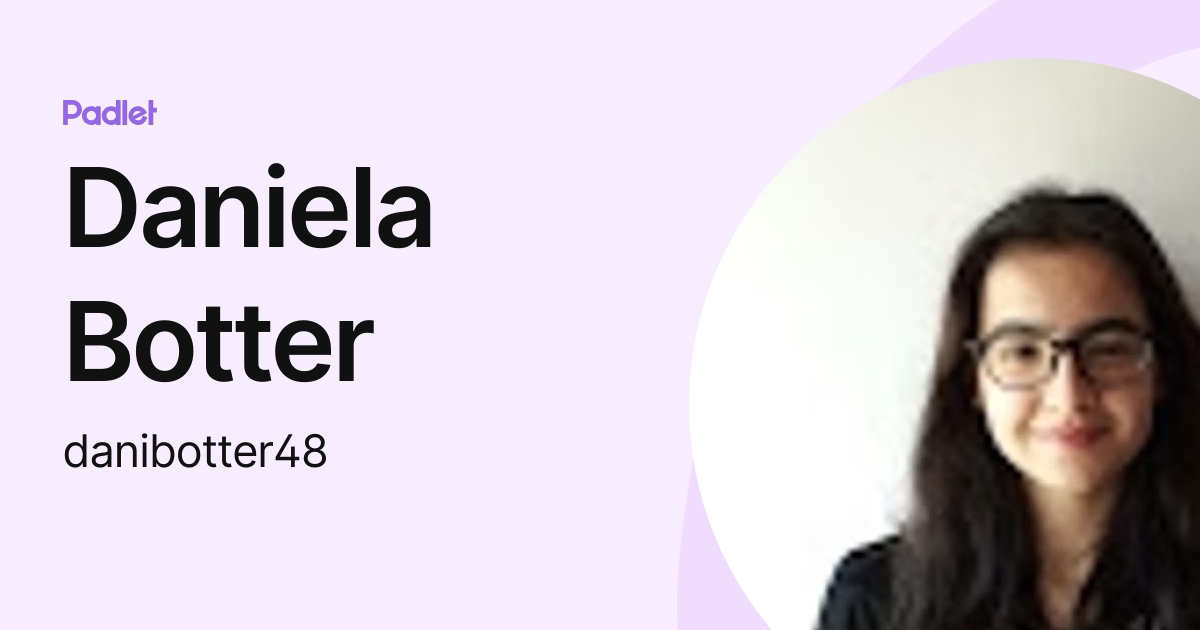 Daniela Botter (danibotter48) profile | Padlet