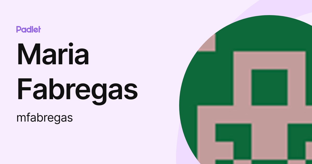 Maria Fabregas (mfabregas) profile | Padlet