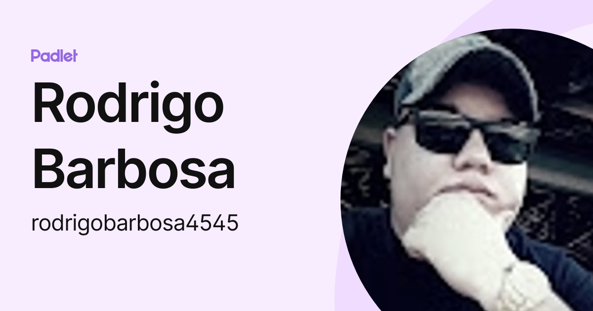 Rodrigo Barbosa (rodrigobarbosa4545) profile | Padlet