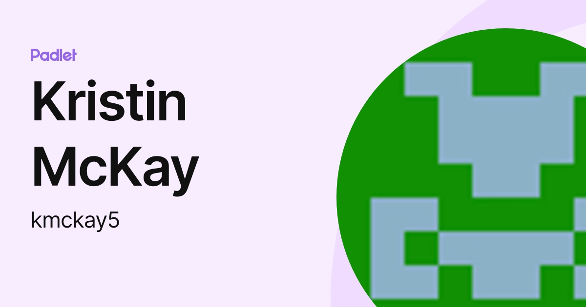 Kristin McKay (kmckay5) profile | Padlet