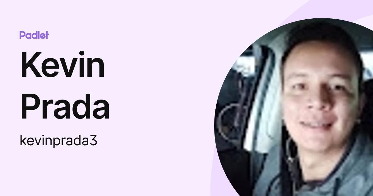 Kevin Prada (kevinprada3) profile | Padlet