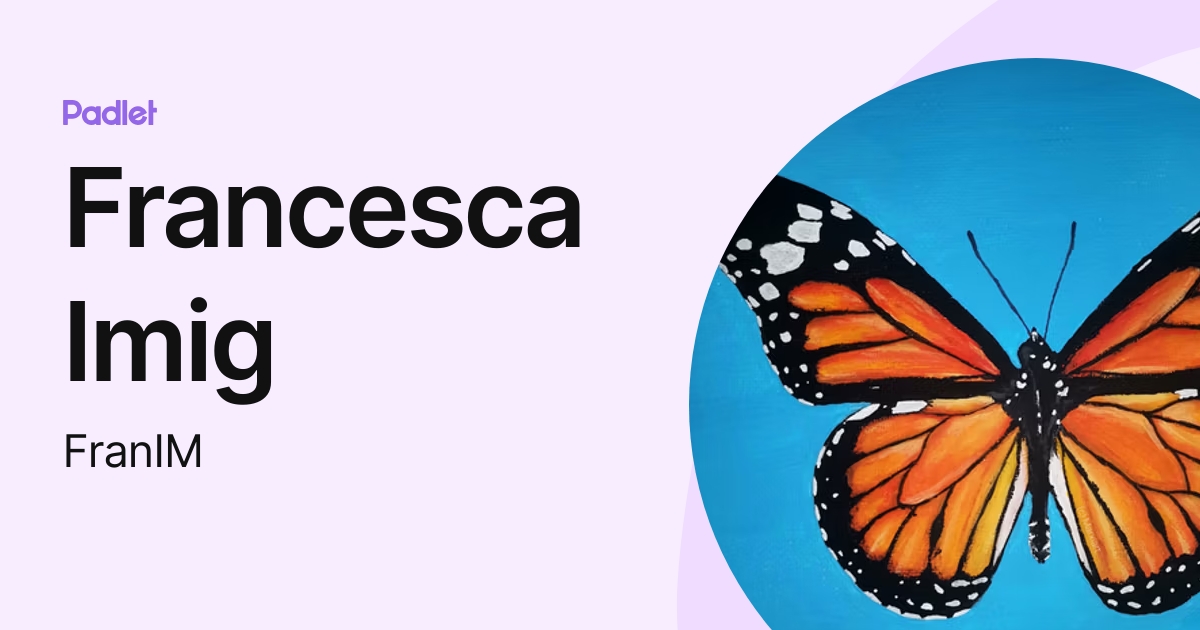 Francesca Imig (FranIM) profile | Padlet