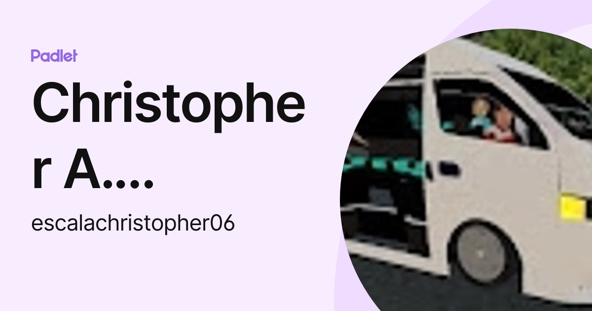 Christopher A. Escalante L. (escalachristopher06) profile | Padlet