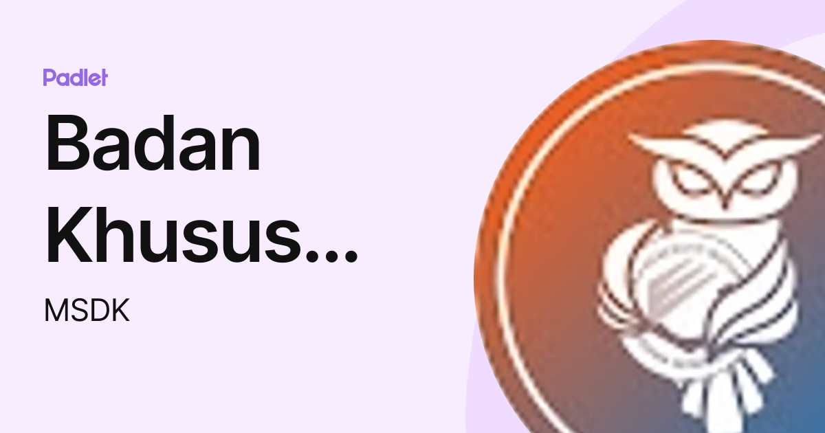 Badan Khusus Manajemen Sumber Daya Kabinet (MSDK) profile | Padlet