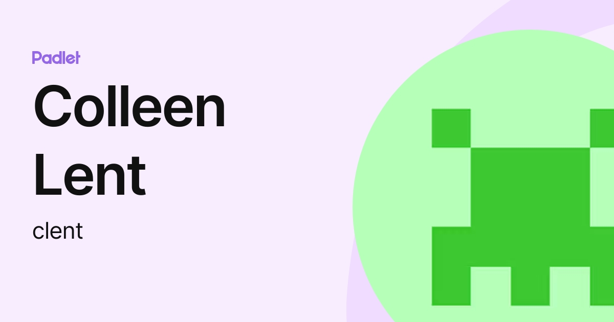 Colleen Lent (clent) profile | Padlet