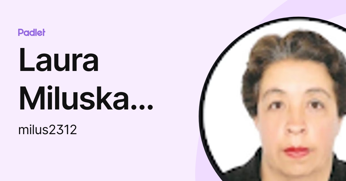 Laura Miluska Velásquez Díaz (milus2312) profile | Padlet