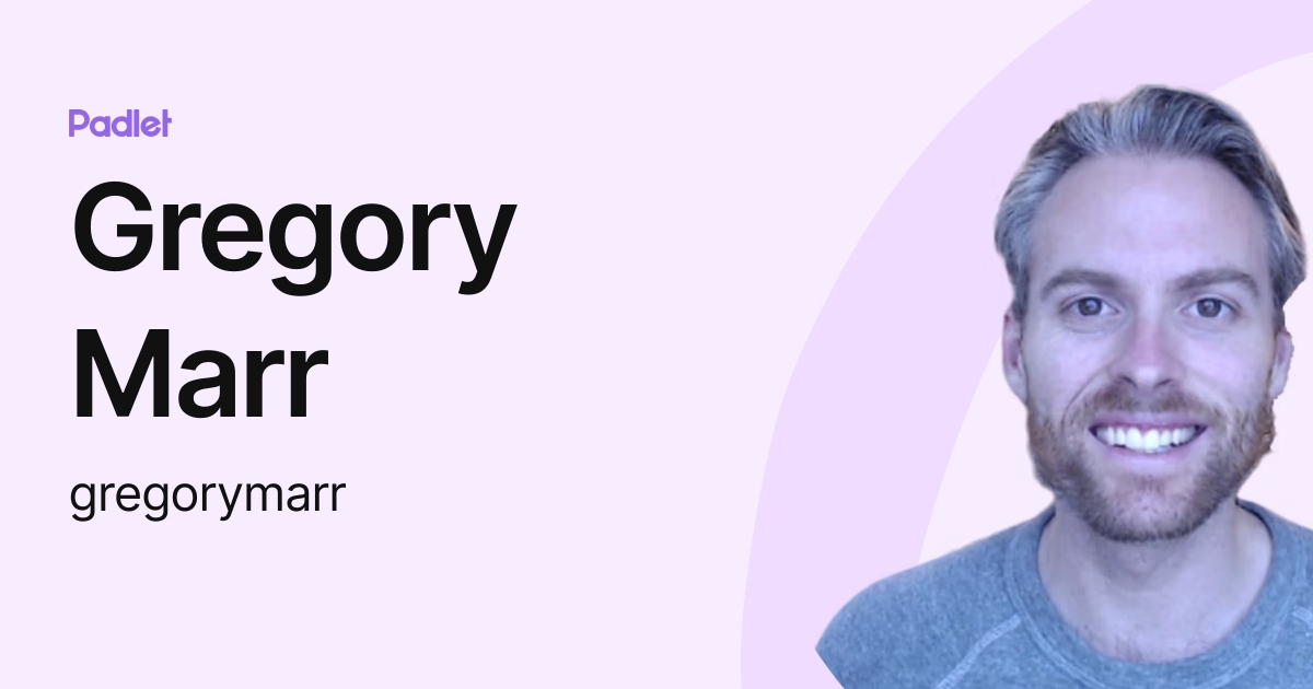 Gregory Marr (gregorymarr) profile | Padlet