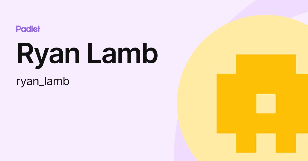 Ryan Lamb (ryan_lamb) profile | Padlet