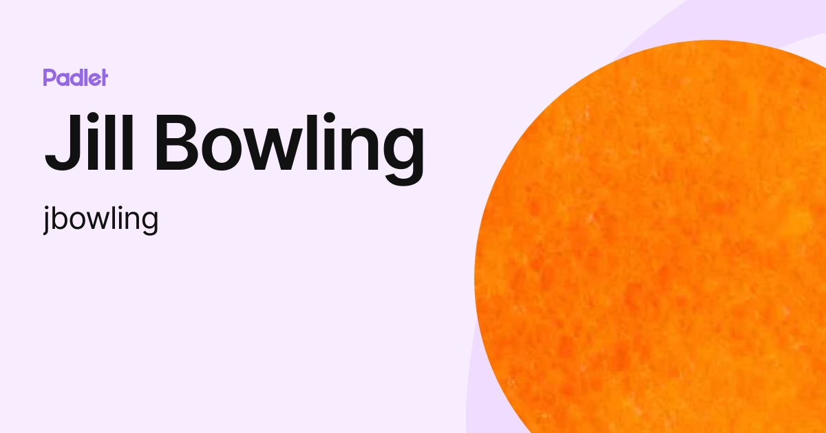 Jill Bowling (jbowling) profile | Padlet