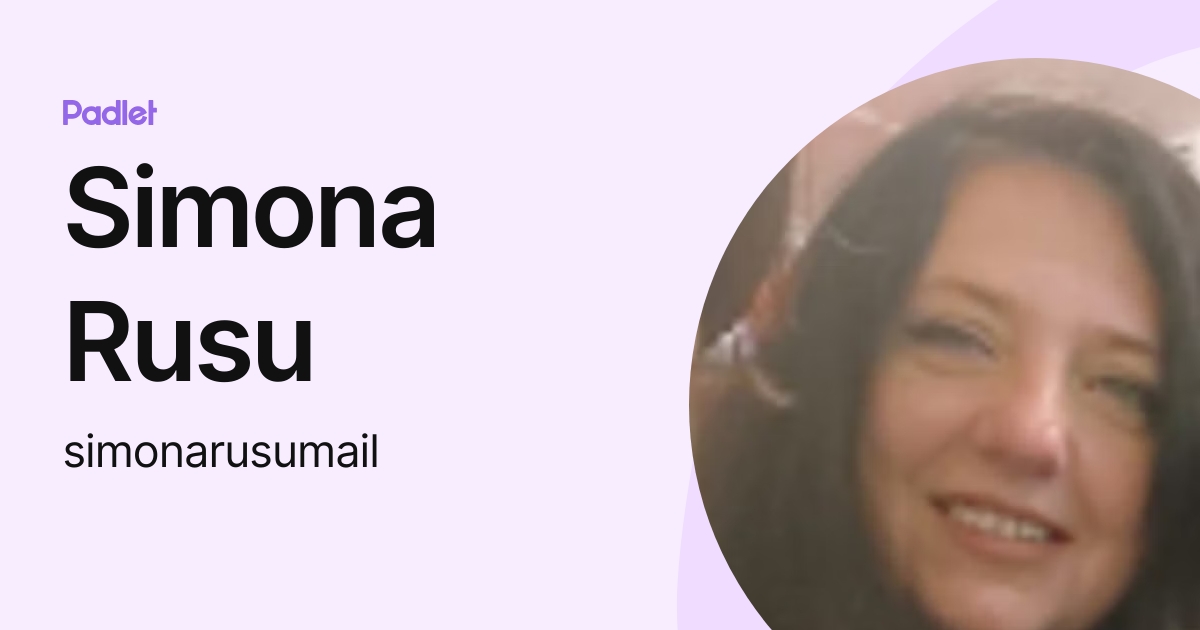 Simona Rusu (simonarusumail) profile | Padlet