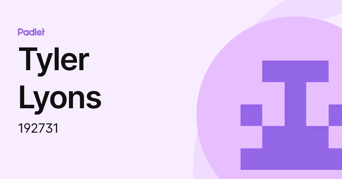 Tyler Lyons (192731) profile | Padlet