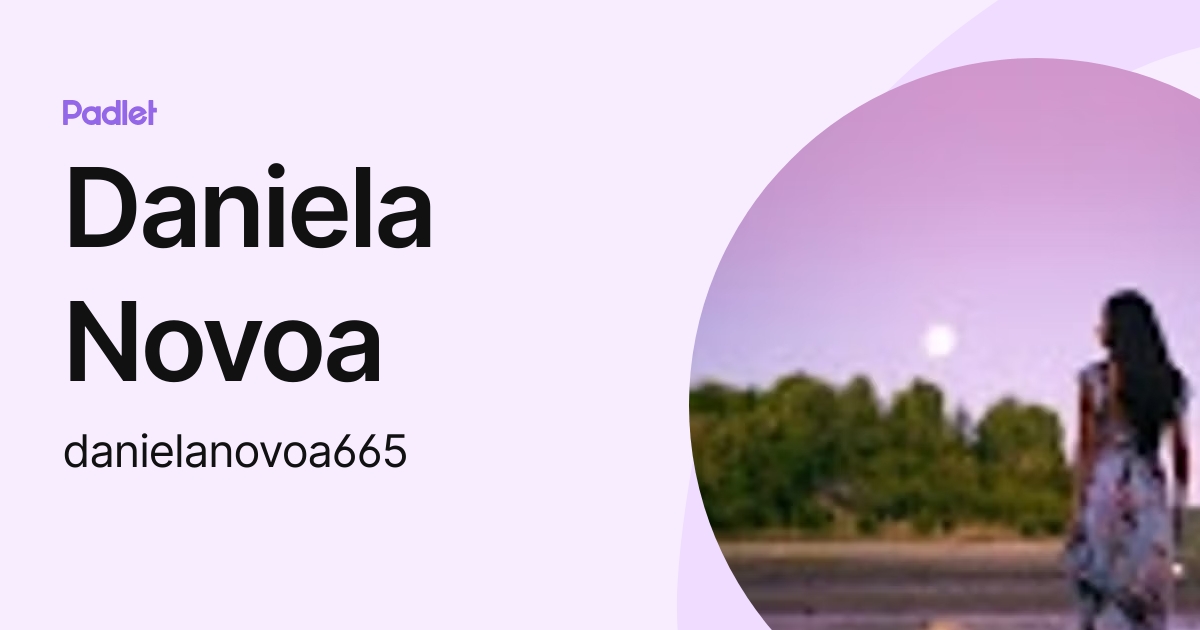 Daniela Novoa (danielanovoa665) profile | Padlet