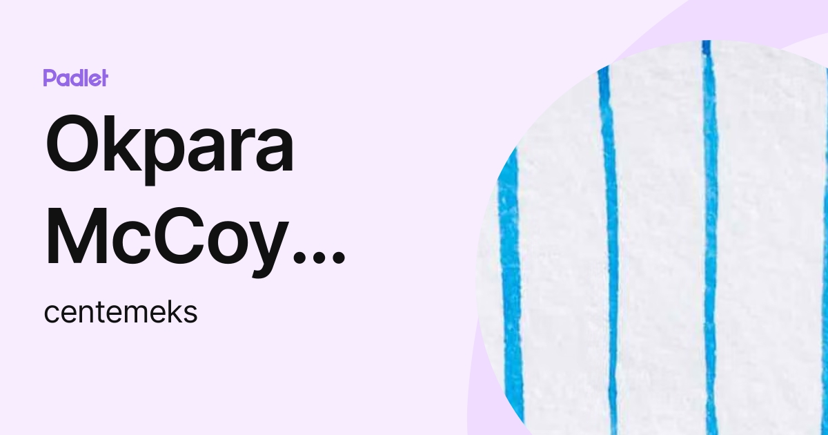 Okpara McCoy Emeka (centemeks) profile | Padlet