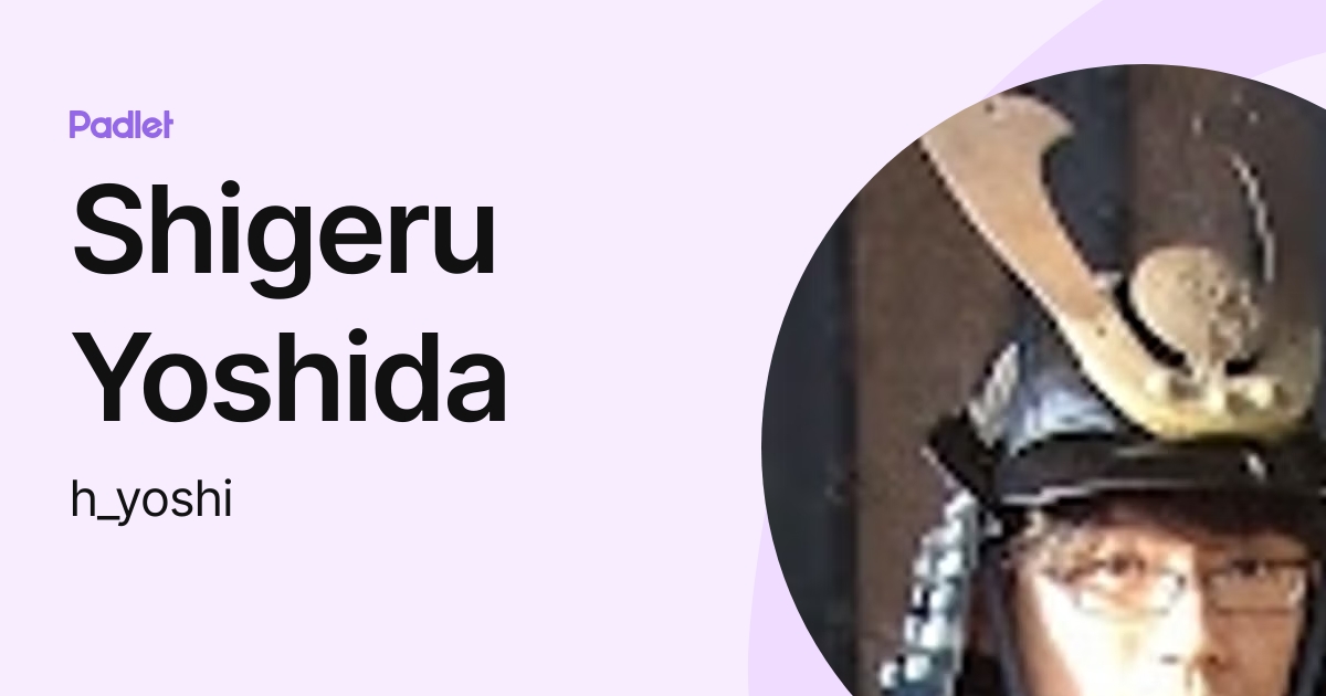 Shigeru Yoshida (h_yoshi) profile | Padlet