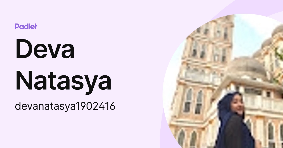 Deva Natasya (devanatasya1902416) profile | Padlet