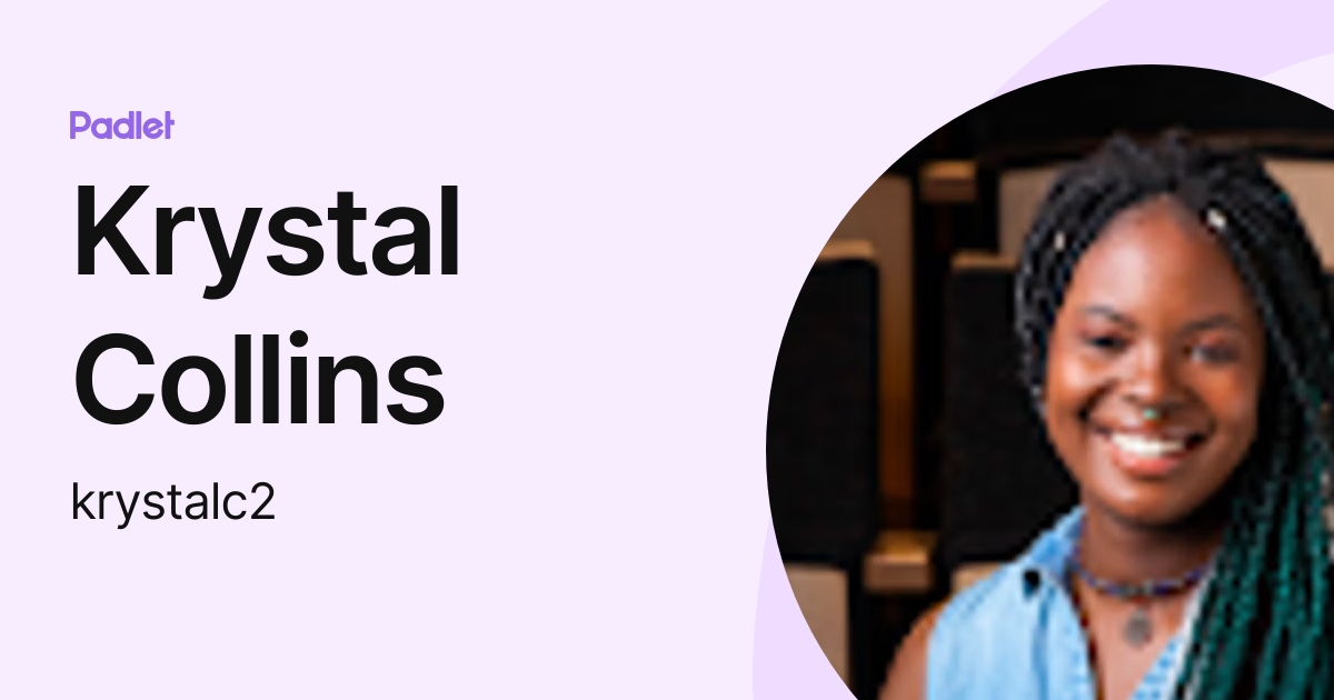 Krystal Collins (krystalc2) profile | Padlet