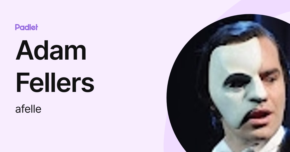 Adam Fellers (afelle) profile | Padlet