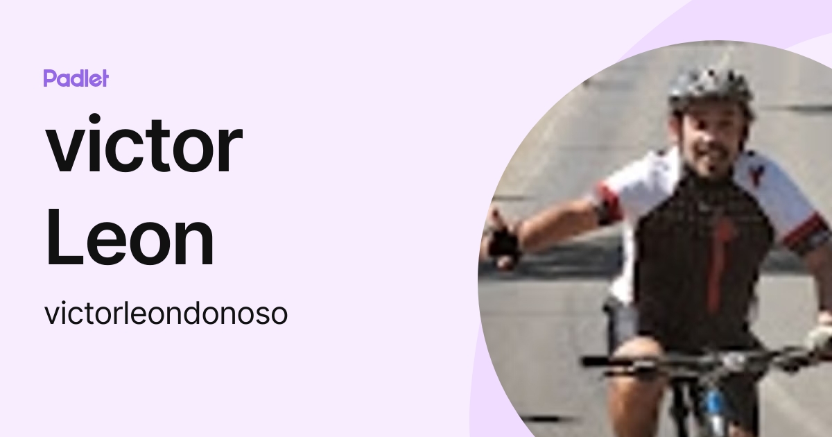 victor Leon (victorleondonoso) profile | Padlet