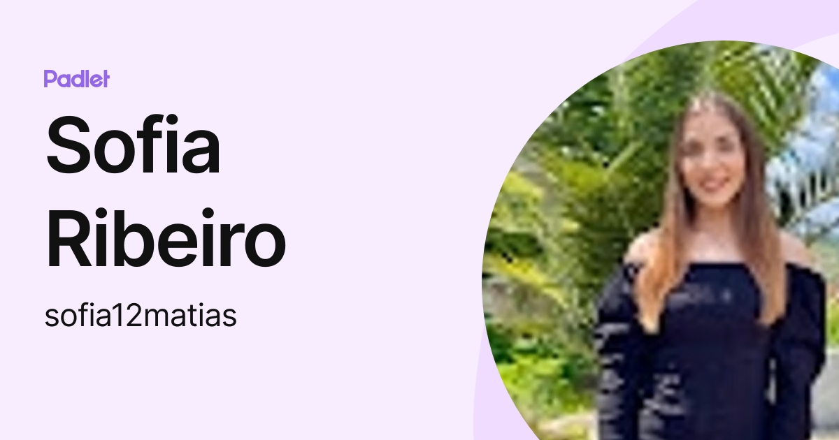 Sofia Ribeiro (sofia12matias) profile | Padlet