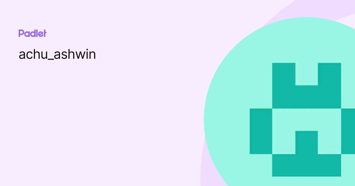 achu_ashwin profile | Padlet