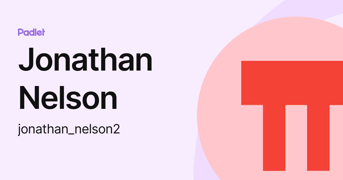 Jonathan Nelson (jonathan_nelson2) profile | Padlet