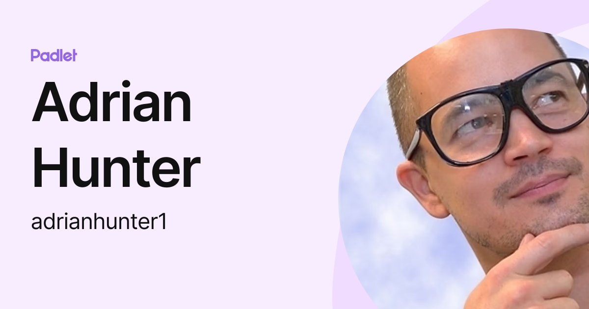 Adrian Hunter (adrianhunter1) profile | Padlet