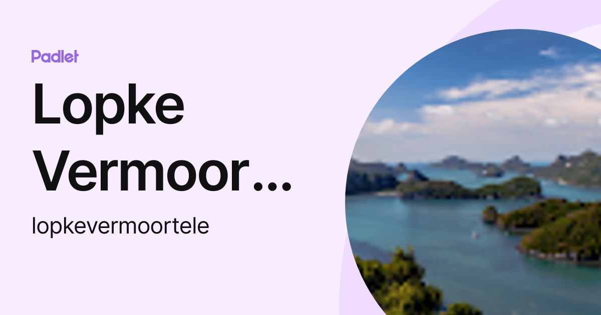 Lopke Vermoortele (lopkevermoortele) profile | Padlet