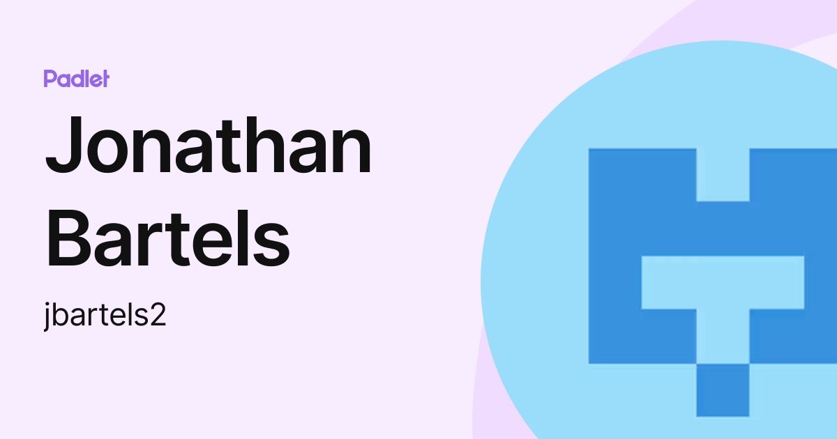 Jonathan Bartels (jbartels2) profile | Padlet