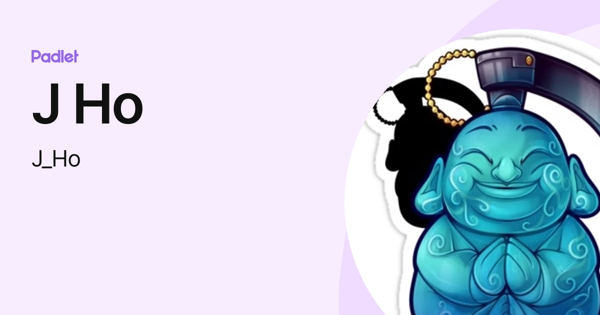 J Ho (J_Ho) profile | Padlet