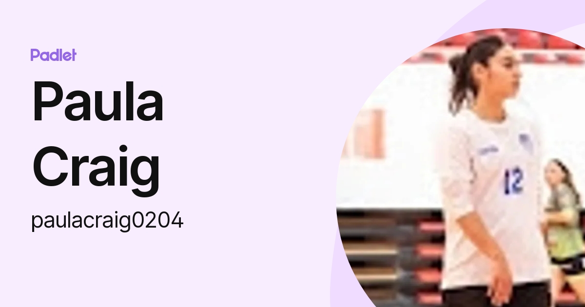 Paula Craig (paulacraig0204) profile | Padlet