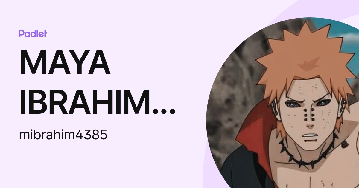 MAYA IBRAHIM (4224433) (mibrahim4385) profile | Padlet