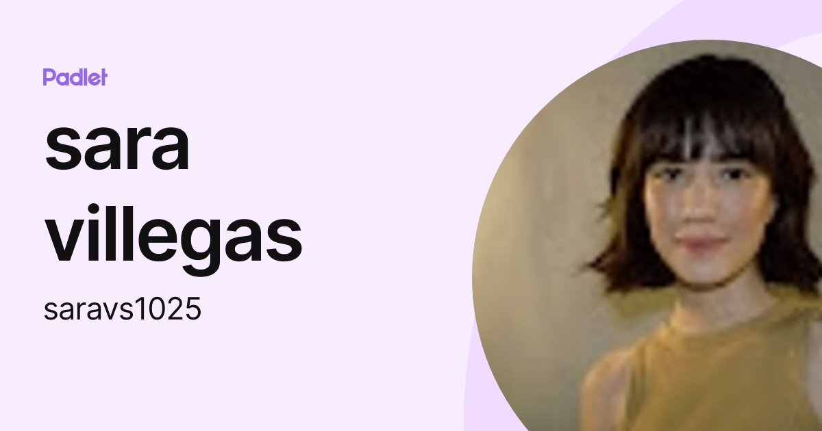 sara villegas (saravs1025) profile | Padlet