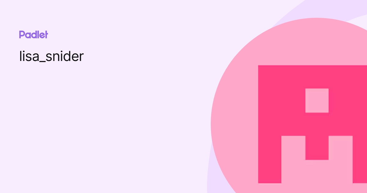 lisa_snider profile | Padlet